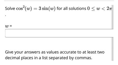 solved solve cos2 w 3sin w ﻿for all solutions 0≤w