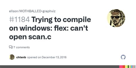 Trying To Compile On Windows Flex Cant Open Scanc · Issue 1184 · Ellsonmothballed Graphviz