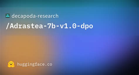 Decapoda Research Adrastea 7b V1 0 Dpo At Main