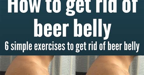 Mens Corner How To Get Rid Of Beer Belly Once And For All