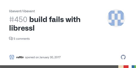 Build Fails With Libressl · Issue 450 · Libeventlibevent · Github