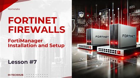 Fortinet FortiManager Installation And Setup YouTube