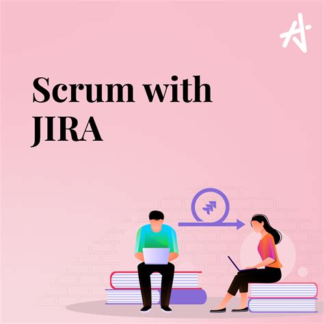 Learn Advanced Scrum With Jira