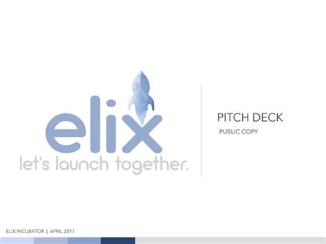 Elix Incubator Pitch Deck Pdf