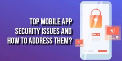 Top Mobile App Security Issues And How To Address Them EXEIdeas Let S Your Mind Rock