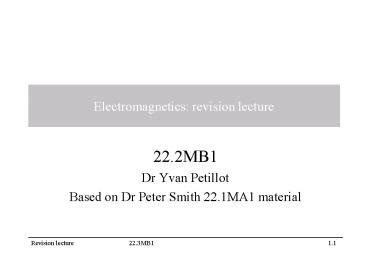 PPT Electromagnetics Revision Lecture PowerPoint Presentation Free To Download Id F D F