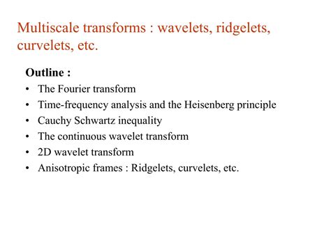 Ppt Multiscale Transforms Wavelets Ridgelets Curvelets Etc Powerpoint Presentation Id