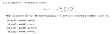 Solved The Signal Rect T ﻿is Defined As