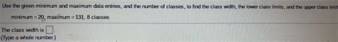 Answered Use The Given Minimum And Maximum Data Entries And The Kunduz