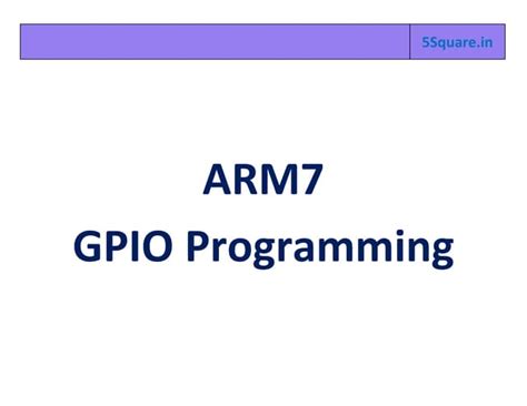 arm7 lpc2148 gpio programming ppt