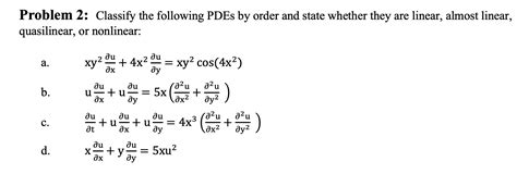 Solved Problem 2 Classify The Following Pdes By Order And