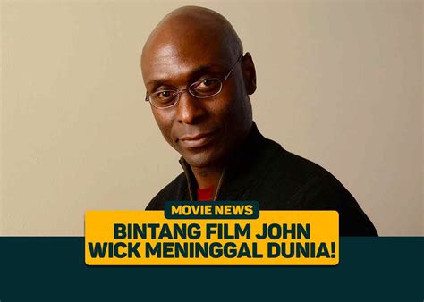 Bintang Film John Wick Meninggal Dunia Greenscene