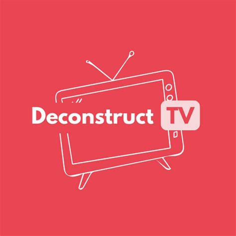 Deconstruct Tv By Chris Youtube