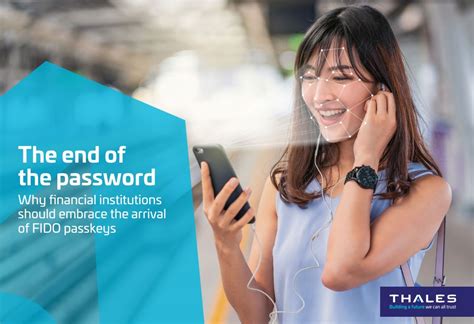Thales Digital Identity And Security On Linkedin Eliminating Passwords The Rise Of Passkeys