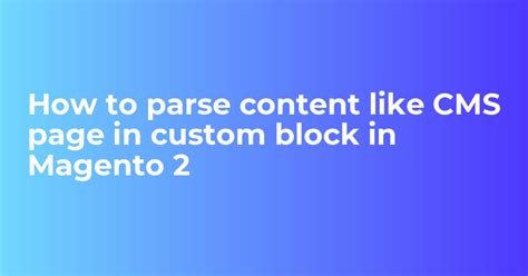 How To Parse Content Like Cms Page In Custom Block In Magento 2
