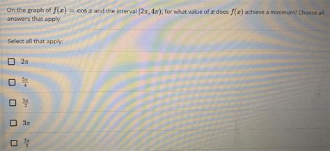 [answered] on the graph of f x cos x and the interval [2 4π for