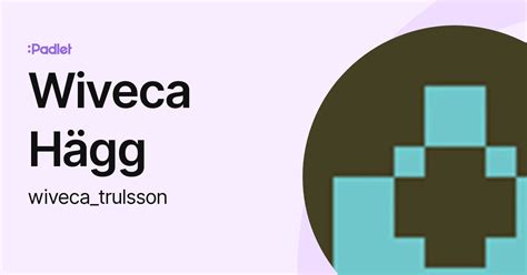 Wiveca Hägg Wivecatrulsson Profile Padlet