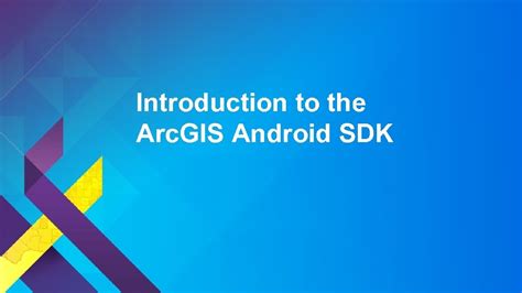 Developing Android Apps With The Arc Gis Runtime