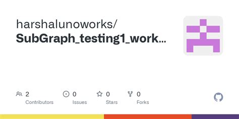 GitHub Harshalunoworks SubGraph Testing Working