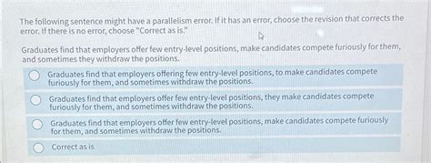 Solved The Following Sentence Might Have A Parallelism