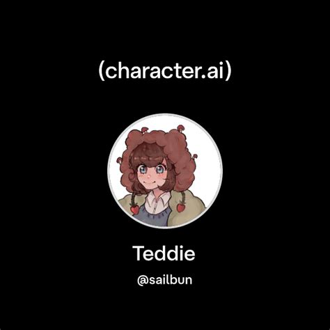 Chat With Teddie Character Ai Ai Chat Reimagined Your Words Your World