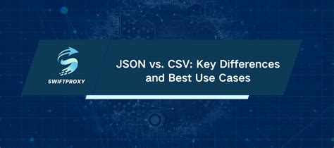 Json Vs Csv Key Differences And Best Use Cases