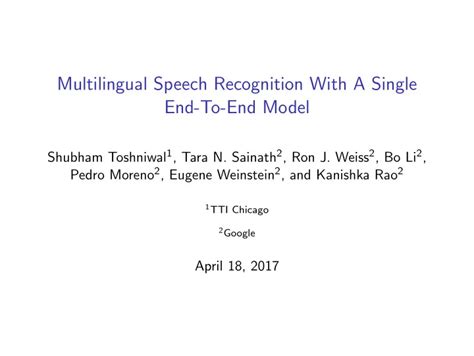Ppt Multilingual Speech Recognition With A Single End To End Model Powerpoint Presentation
