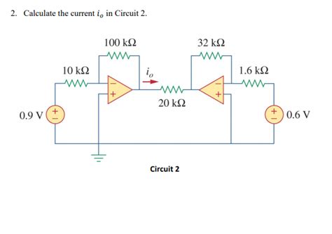 solved 2 calculate the current io in circuit 2 100 kΩ 32