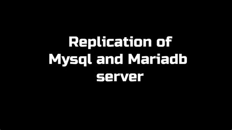 Replication Of Mariadb Database YouTube