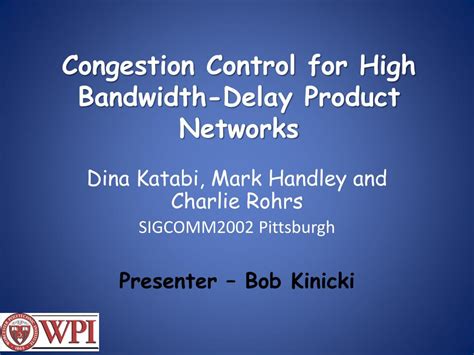 Ppt Congestion Control For High Bandwidth Delay Product Networks Powerpoint Presentation Id