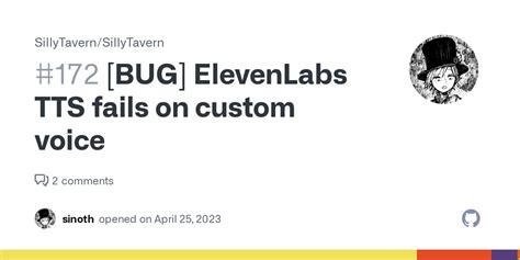 Bug Elevenlabs Tts Fails On Custom Voice · Issue 172 · Sillytavernsillytavern · Github