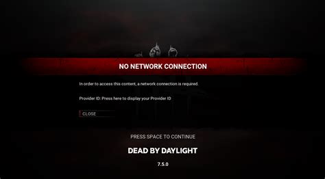 No Network Connection Error Ever Since The Update Was Released PC Steam BHVR