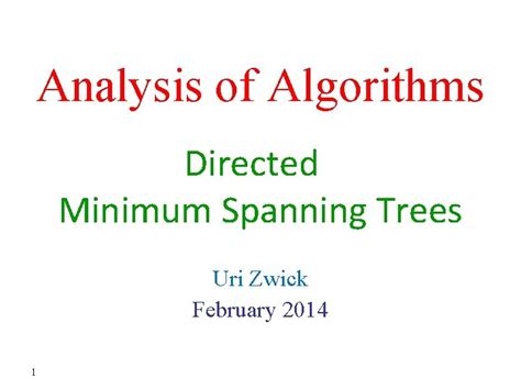 Analysis Of Algorithms Directed Minimum Spanning Trees Uri