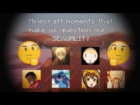Minecraft Moments That Make Us Question Our Sexuality YouTube