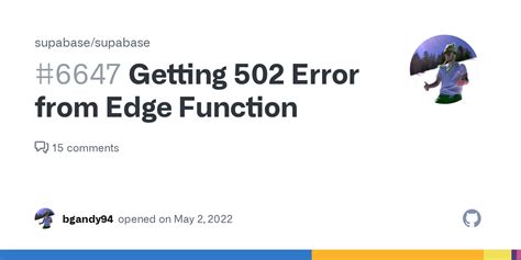 Getting 502 Error From Edge Function · Issue 6647 · Supabase Supabase · Github