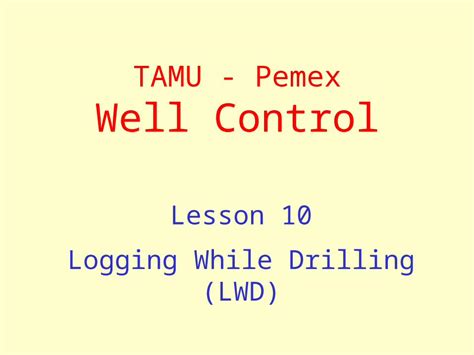 Ppt 10 Logging While Drilling Dokumentips