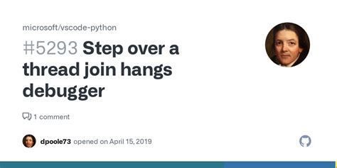 Step Over A Thread Join Hangs Debugger · Issue 5293 · Microsoftvscode Python · Github