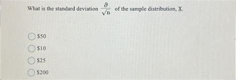 What Is The Standard Deviation N Of The Sample Chegg