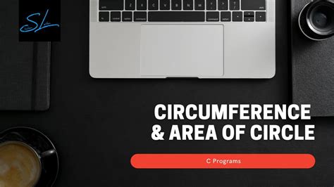 15 How To Write A C Program To Calculate Area And Circumference Of Circle C Programs Youtube