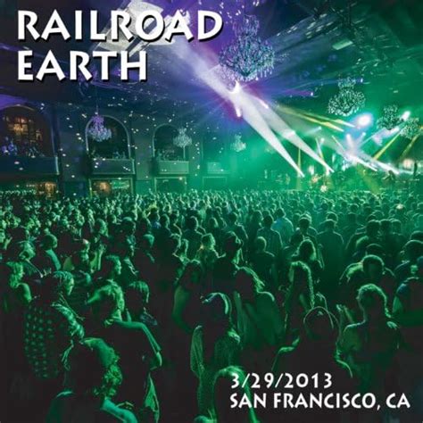 Jp Live In San Francisco Ca 3292013 Railroad Earth