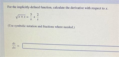 Solved For The Implicitly Defined Function Calculate The
