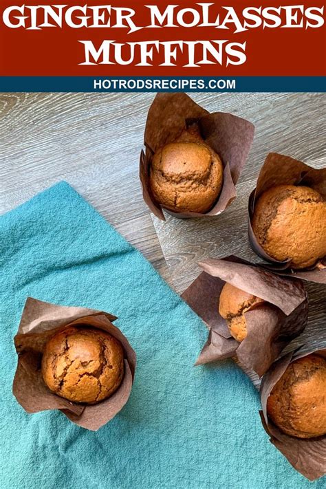 Ginger Molasses Muffins Recipe Molasses Muffins Ginger Muffins