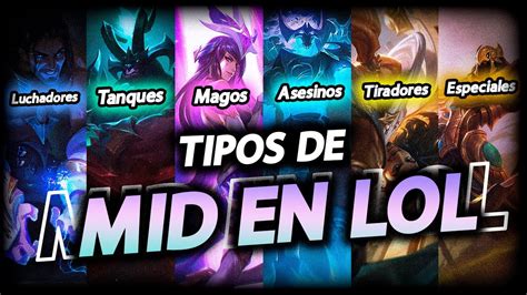 ¿cuÁl Es El Mejor Mid De Lol 🤔🔥 Tipos De Mid En League Of Legends 2022