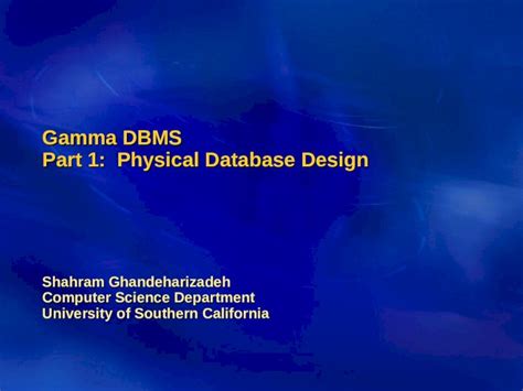 Ppt Gamma Dbms Part 1 Physical Database Design Dokumentips