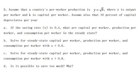 Solved 3 Assume That A Countrys Per Worker Production Is