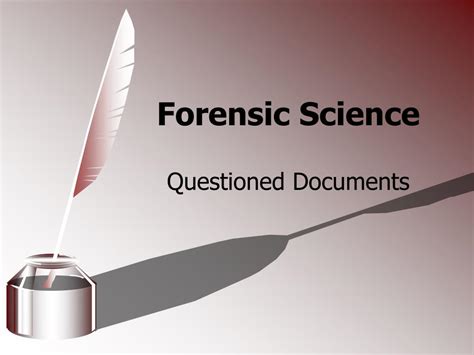 Ppt Forensic Science Questioned Documents Powerpoint Presentation