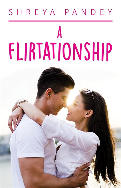 a flirtationship ebook pandey shreya kindle store