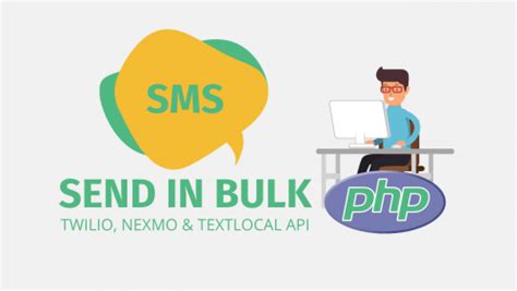 Send Bulk Sms In Php Via Twilio Textlocal And Nexmo Api