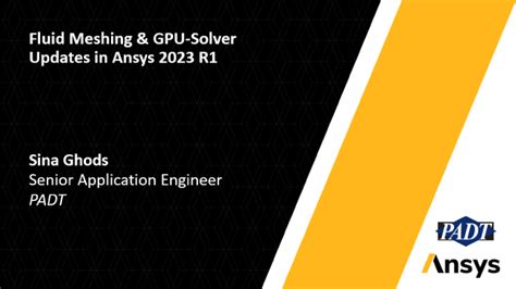 Fluid Meshing And Gpu Solver Updates In Ansys 2023 R1 Webinar Padt