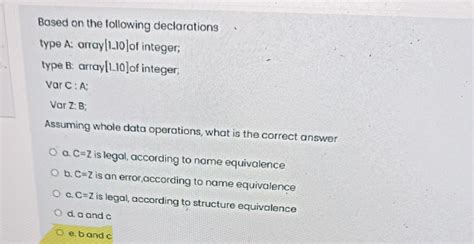 Solved Based On The Following Declarations Type A